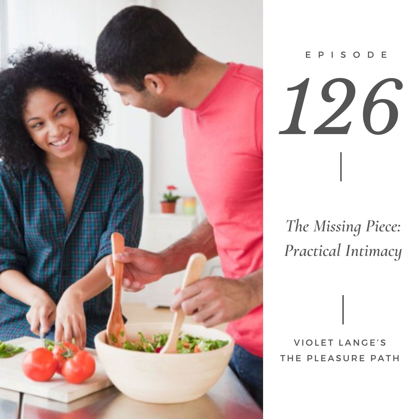 The Missing Piece: Practical Intimacy - Violet Lange's Pleasure Path ...