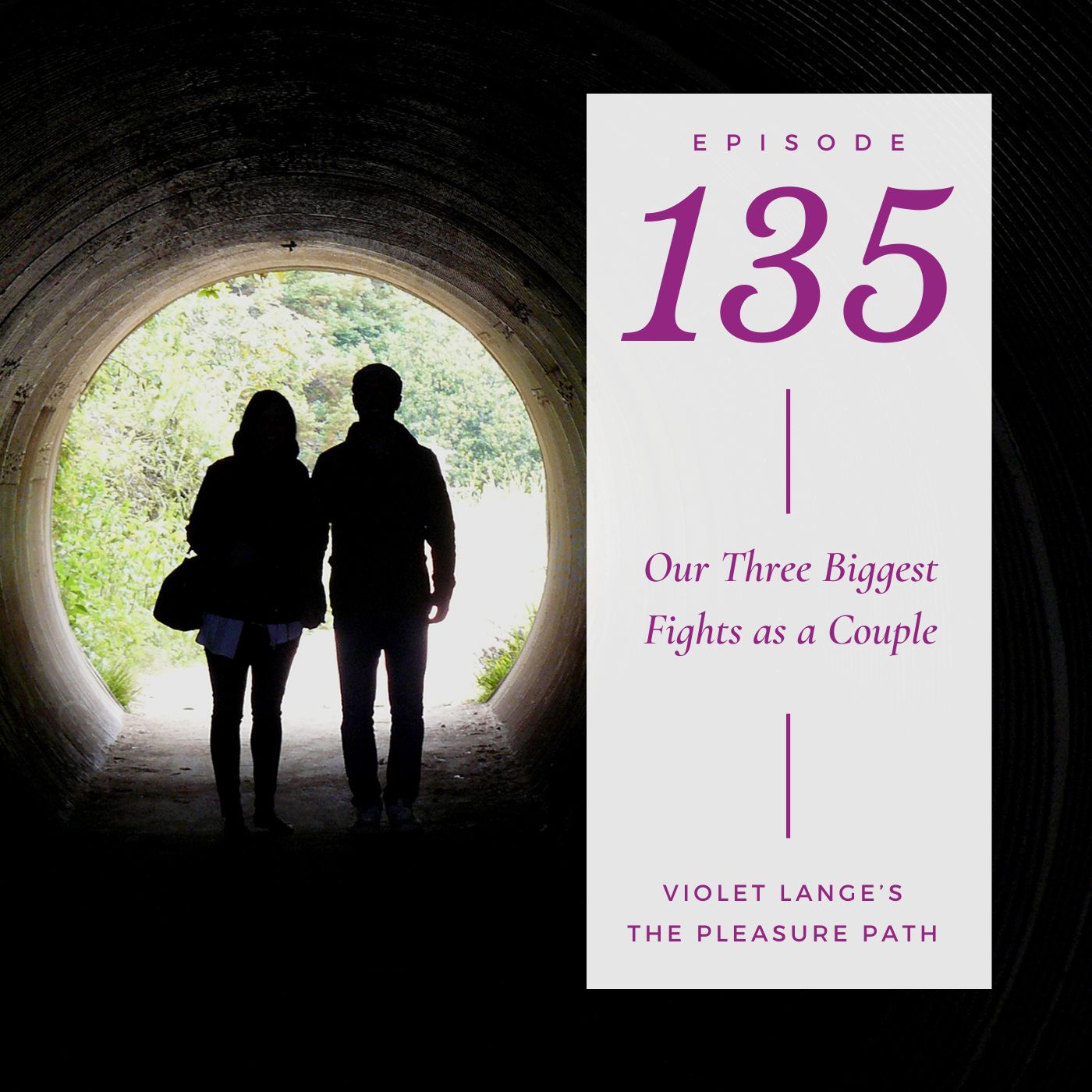 Our Three Biggest Fights as a Couple - Violet Lange's Pleasure Path Podcast